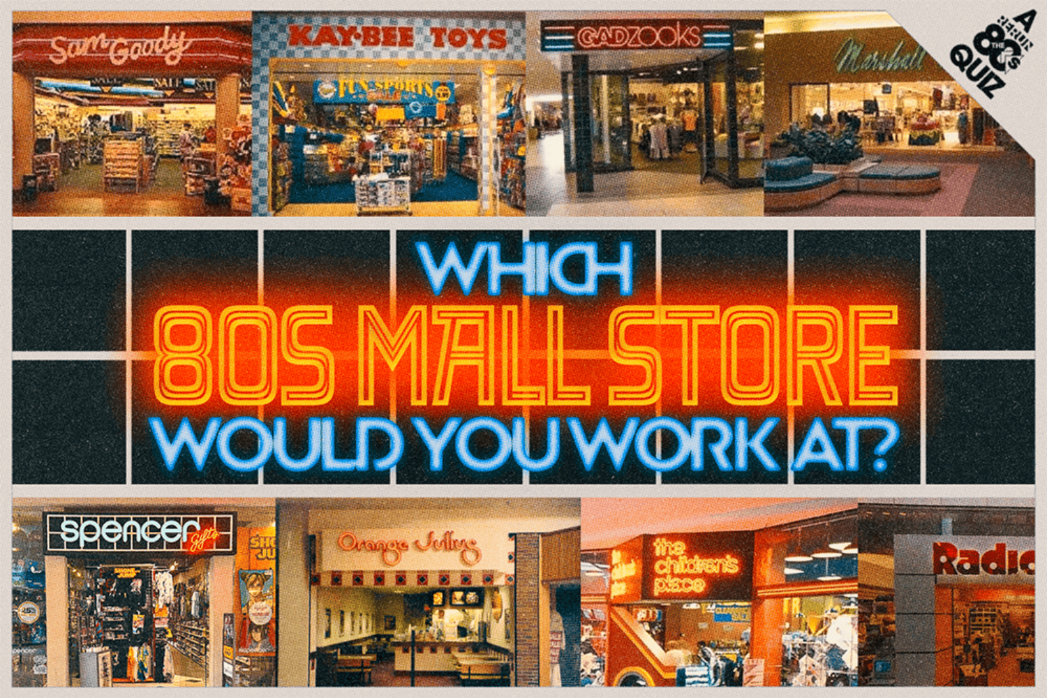 Which 80s Mall Store Would You Work At? Take the Quiz Now! – Rerun the 80s